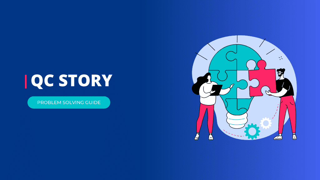 QC Story Complete Guide QC Story 7 Steps Quality Engineer Stuff